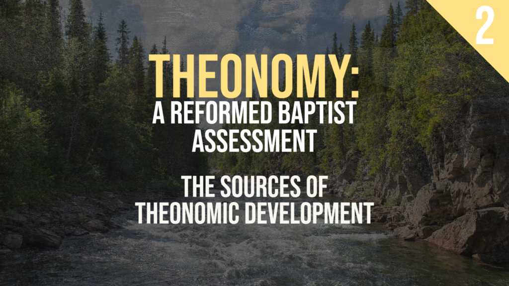 The Sources of Theonomic Development | Sam Waldron - Covenant Baptist ...