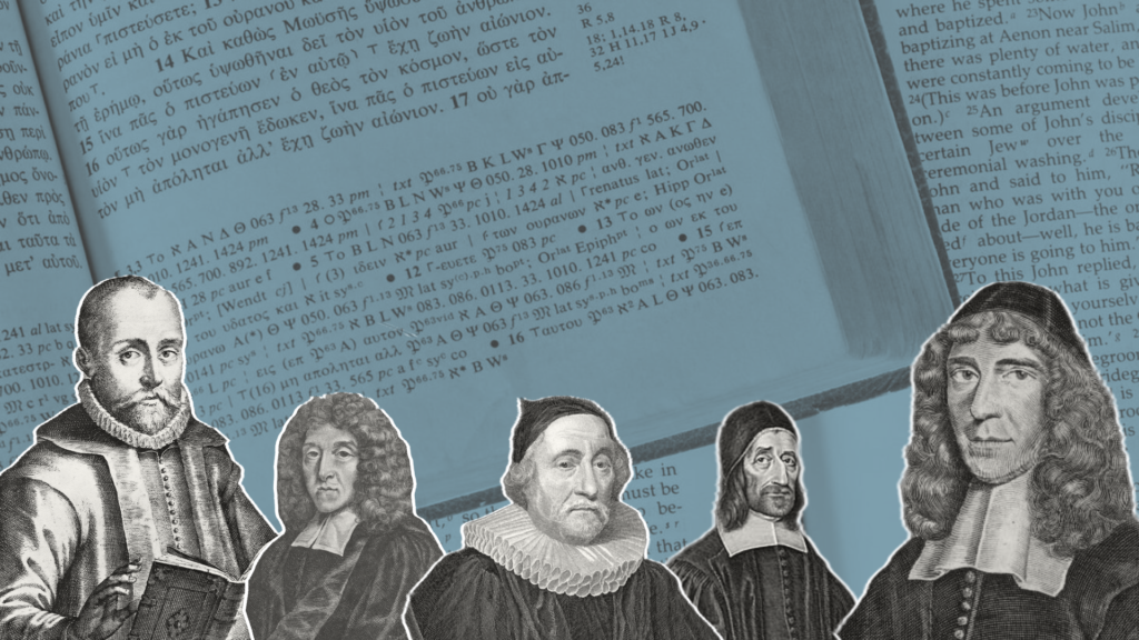 How the Reformers, Protestant Orthodox, & Puritans Approached Textual ...